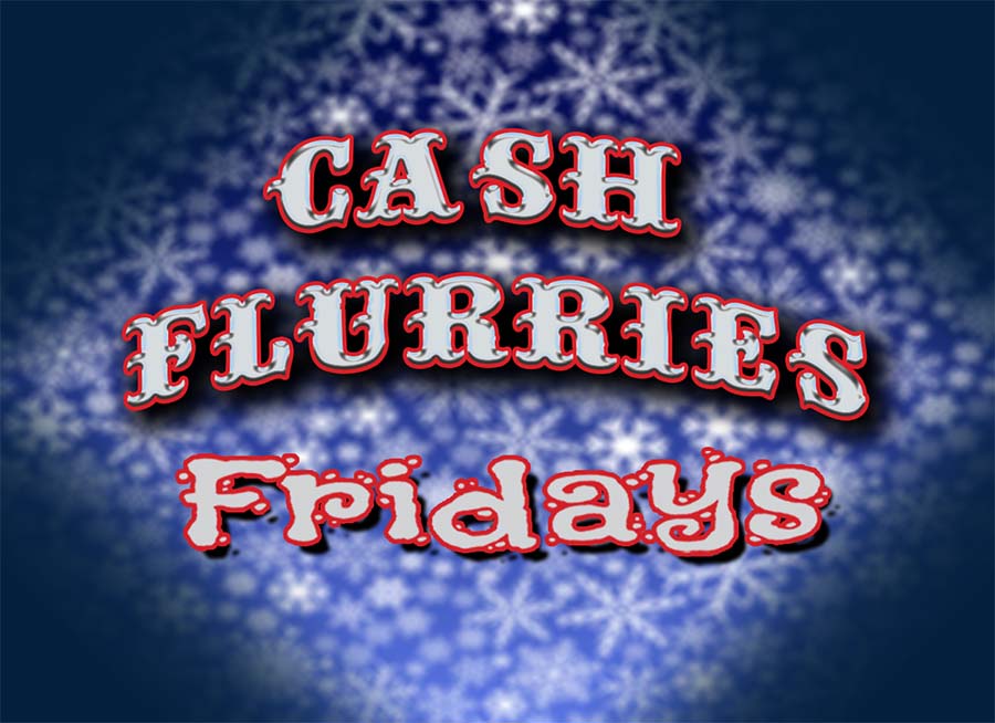 Cash Flurries | North Star Mohican Casino Resort